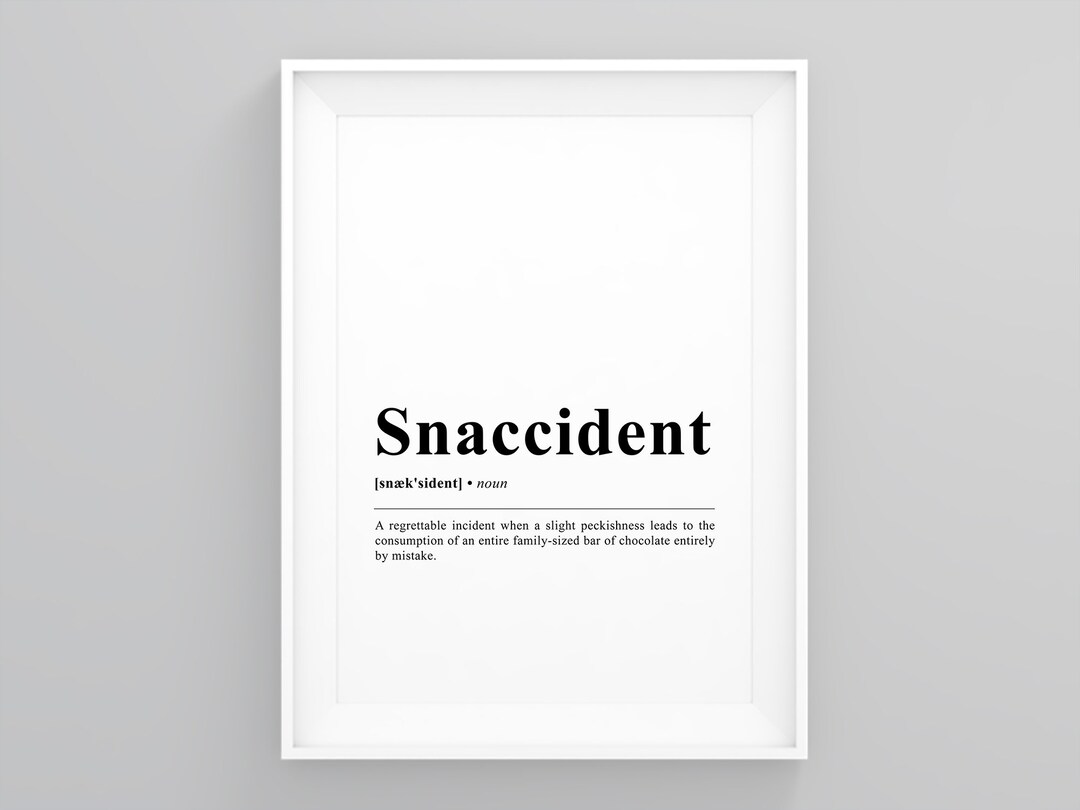 Snaccident, Dictionary Art Print, Scandi Print, Home Print, Framed Wall ...