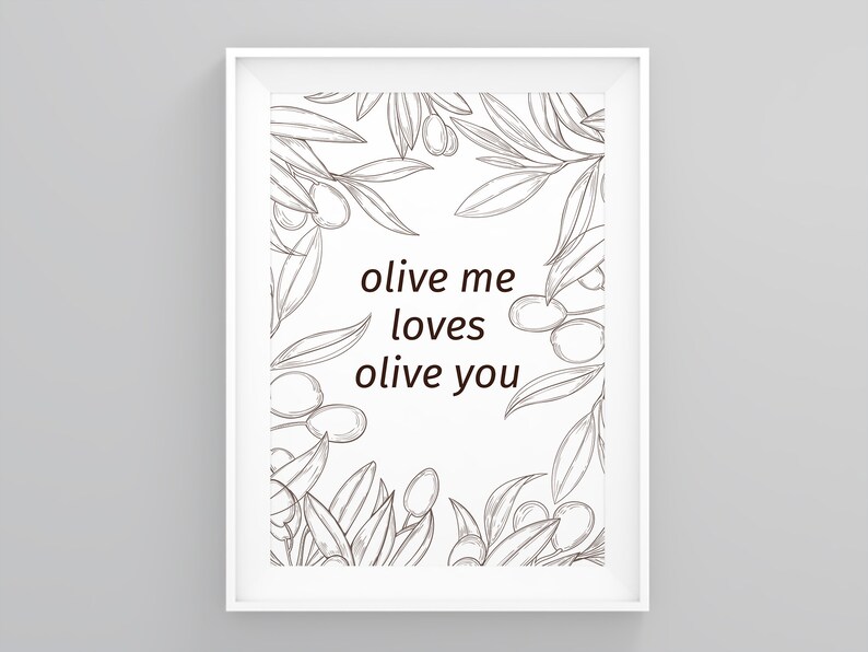 Olive Me Loves Olive You, Kitchen Art Poster, Quote Wall Art, Cooking ...