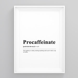 Procaffeinate, Funny Definition Art, Typography Wall Art, Home Framed ...
