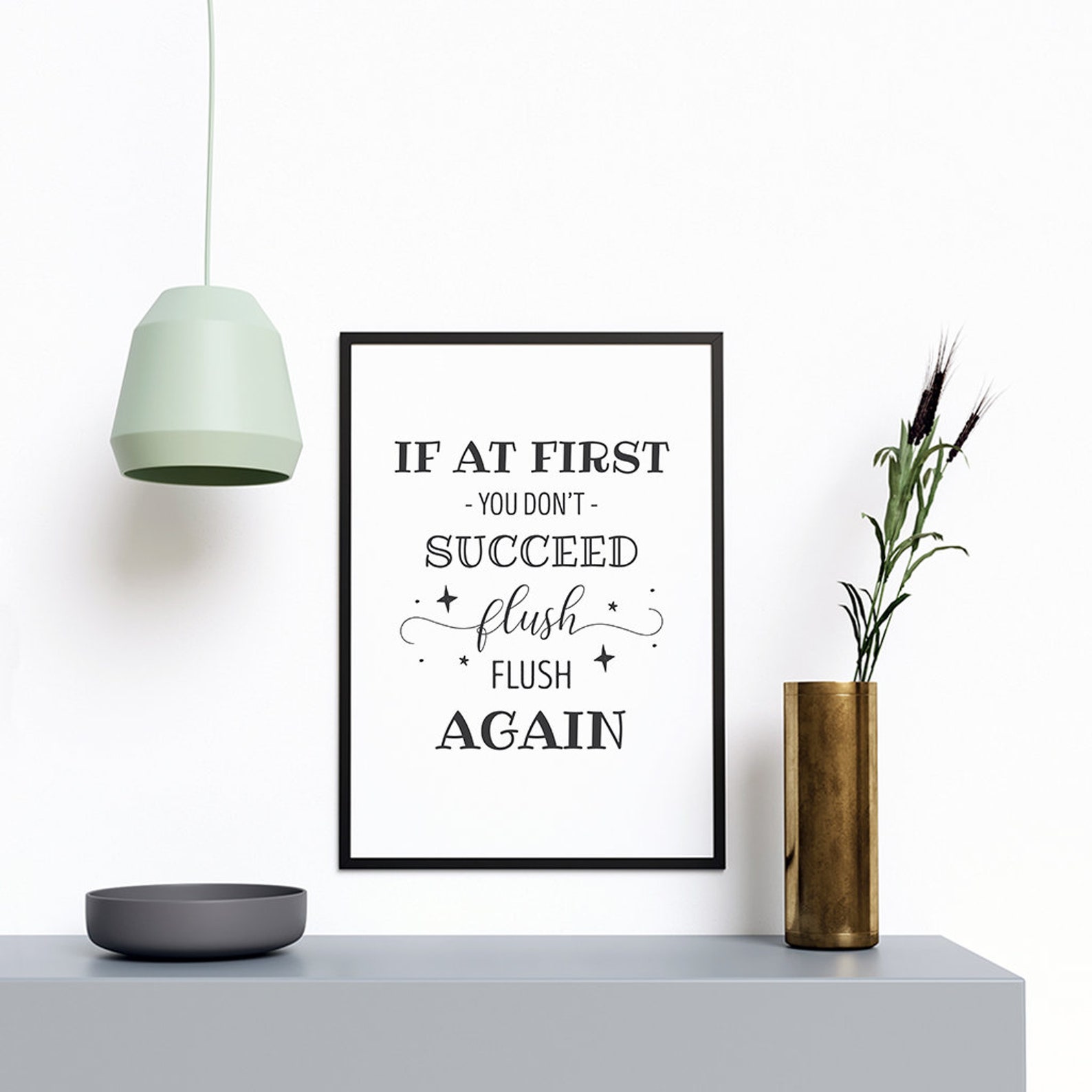 If at First You Dont Succeed Flush Flush Again, Framed Bathroom Art ...