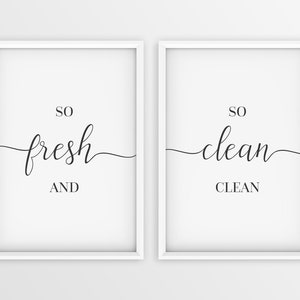So Fresh and | so Clean Clean, Humour Bathroom Art, Modern Bathroom Art ...