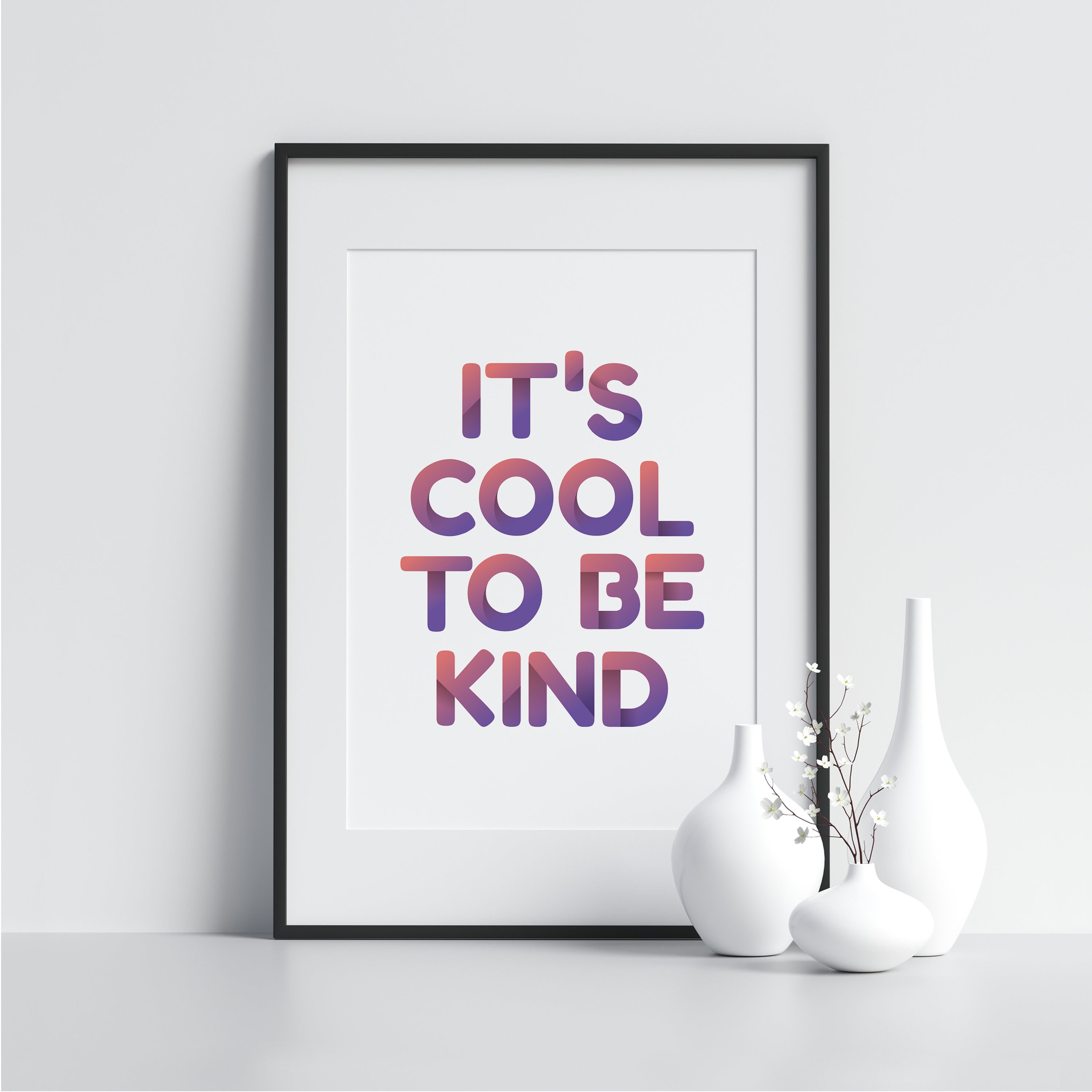 Its Cool to Be Kind Poster Quote Wall Art Minimalist | Etsy