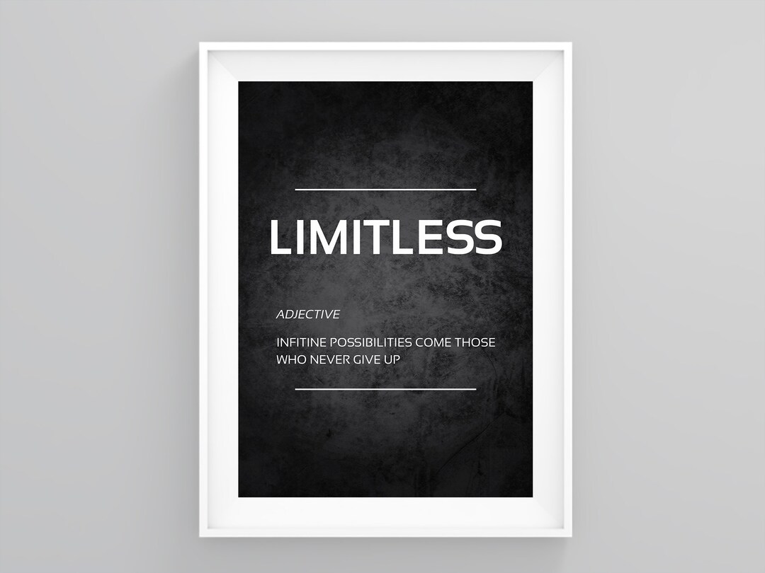 Limitless Adjective Infinite Possibilities Come Those Who Never Give Up ...