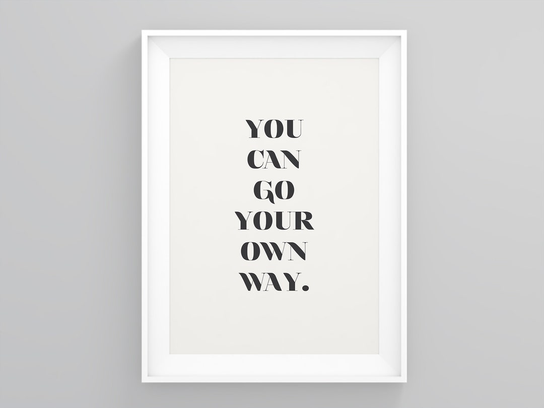 You Can Go Your Own Way, Modern Framed Print, Art Modern, Wall Art ...