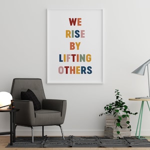We Rise by Lifting Others, Wall Art Quotes, Modern Art, Framed Prints ...