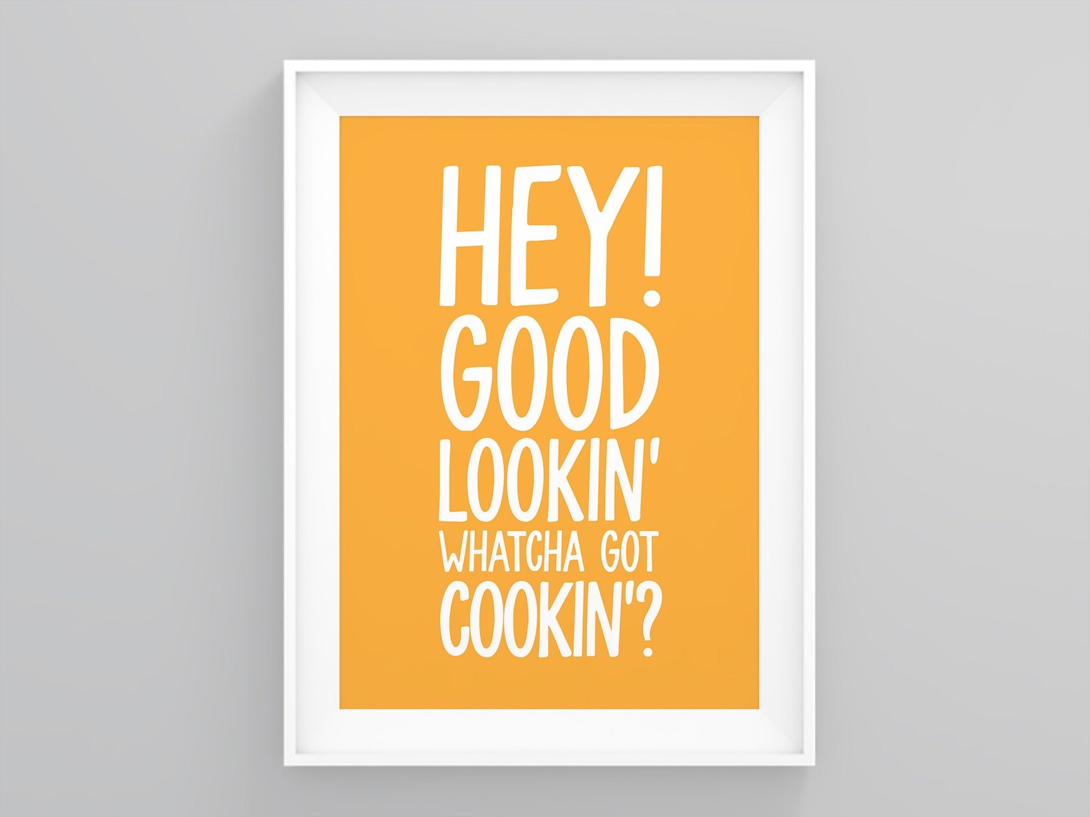 Hey Good Lookin Whatcha Got Cookin Print for Chefs Quote - Etsy