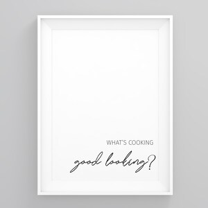 Whats Cooking Good Looking?, Kitchen Quote Prints, Dining Room Poster ...