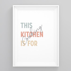 The Kitchen is for Cooking, Kitchen Posters, Cooking Prints, Kitchen ...