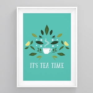 It's Tea Time, Kitchen Quote Prints, Modern Framed Print, Great Kitchen ...