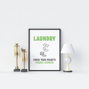 Laundry Check Your Pockets Finder Keepers, Framed Prints, Home Prints ...