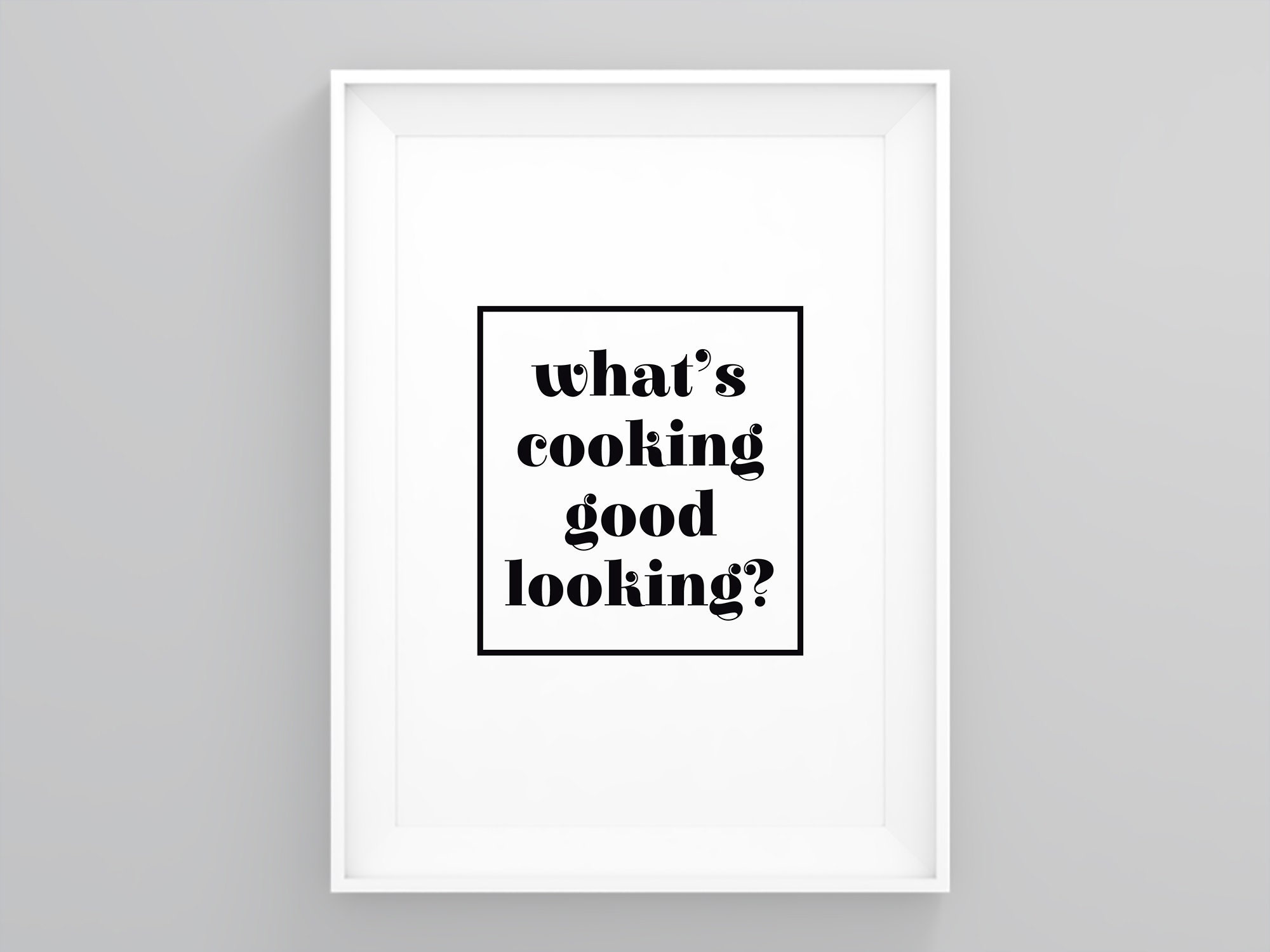 Whats Cooking Good Looking Funny Kitchen Print Kitchen - Etsy