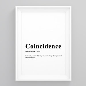 Coincidence, Definition Wall Art, Poster Print, Quote Print, New Home ...