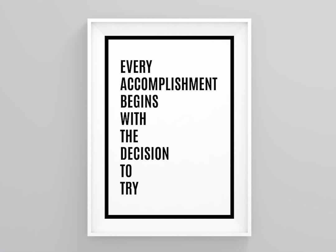Every Accomplishment Begins With the Decision to Try, Fitness Art ...