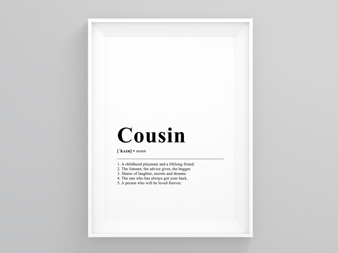 Cousin, Definition Wall Art, Home Wall Decor, Gift Ideas, Home Wall Art ...