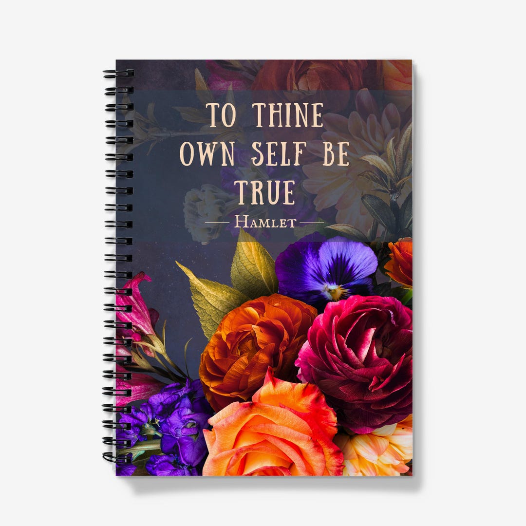Hamlet Quote A5 Spiral Bound Notebook, to Thine Own Self Be True ...