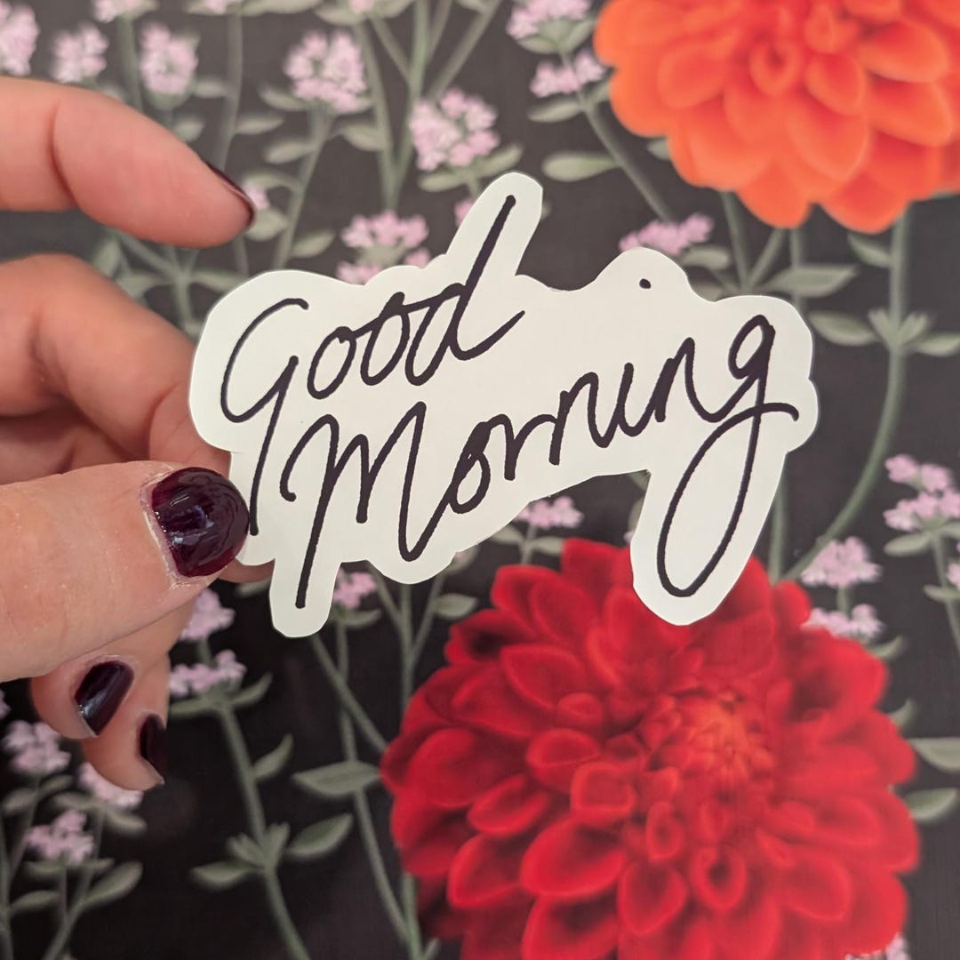 Good Morning Quote Sticker for Journal, Scrapbook, Laptop Decor - Etsy
