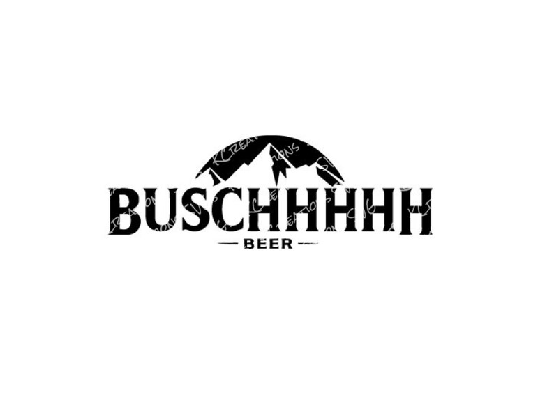 Buschhhhhh Beer SVG Cut File Download Cricut or Silhouette | Etsy
