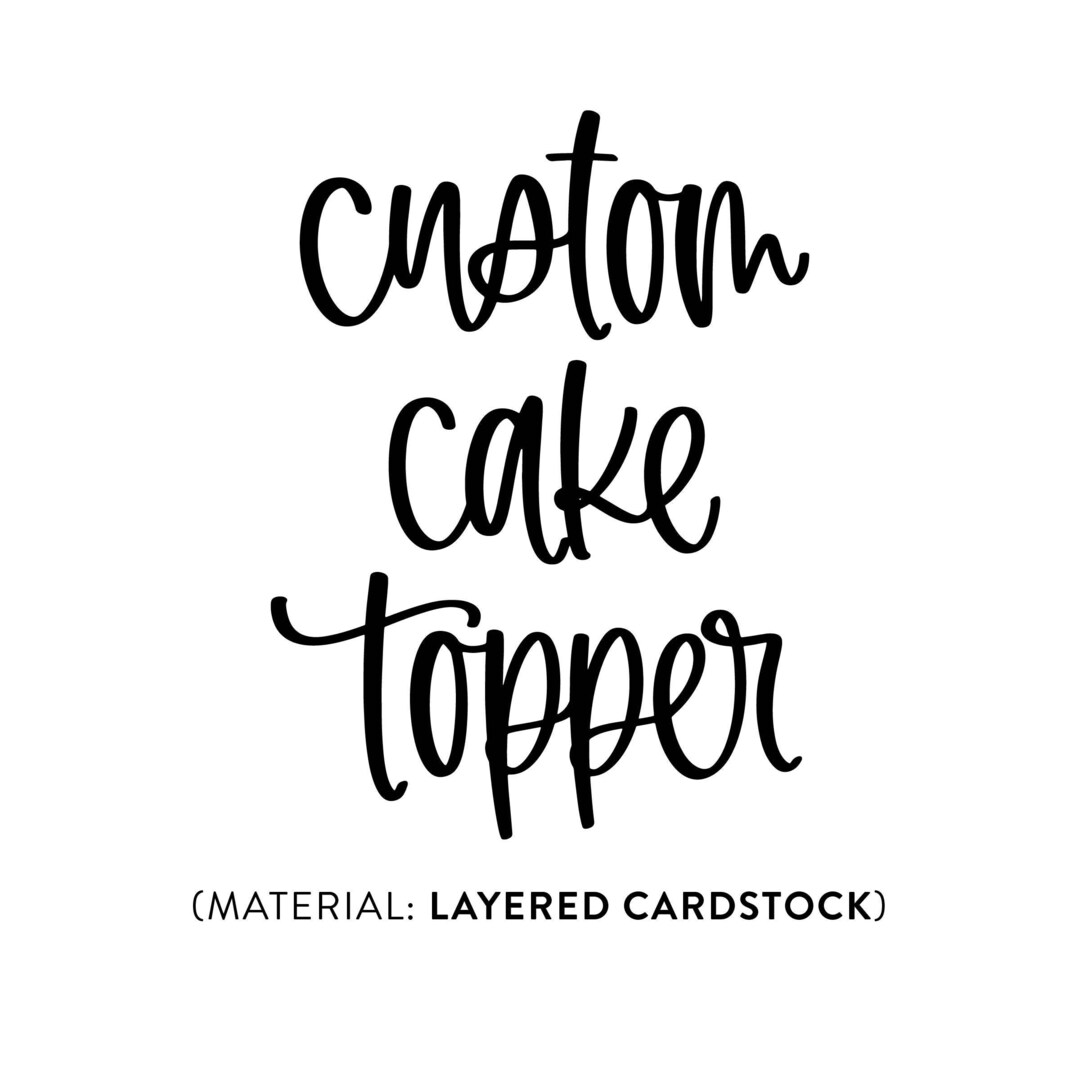 Custom Cake Topper | Cardstock | Glitter | Gold | Silver | Hand ...