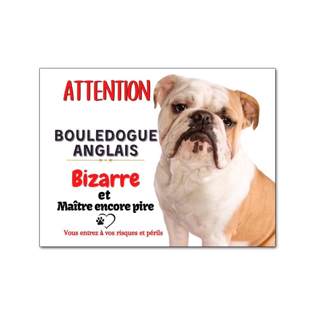 Humor Sign Warning Weird Dog Weird English Bulldog Sign Stands Guard ...
