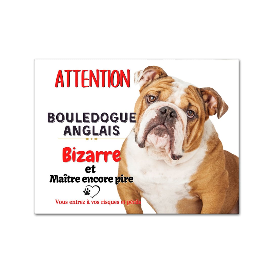 Humor Sign Warning Weird Dog Weird English Bulldog Sign Stands Guard ...