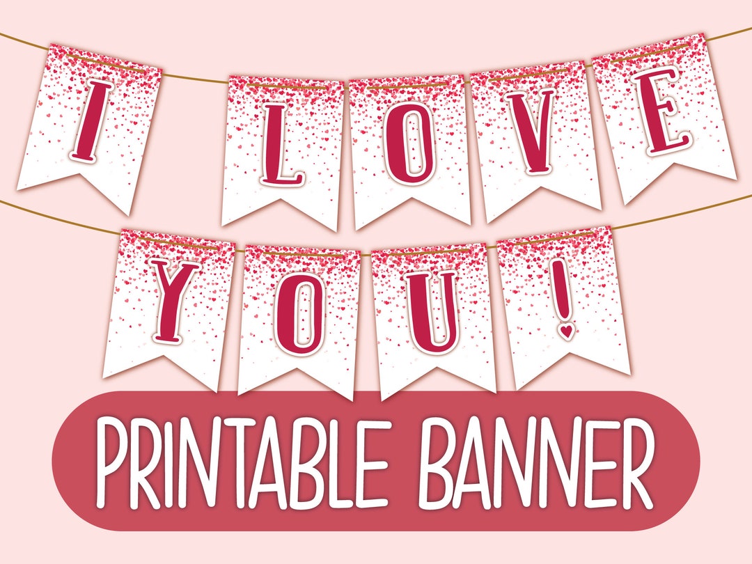 Printable I Love You Banner | Printable I Love You Bunting | Valentine ...