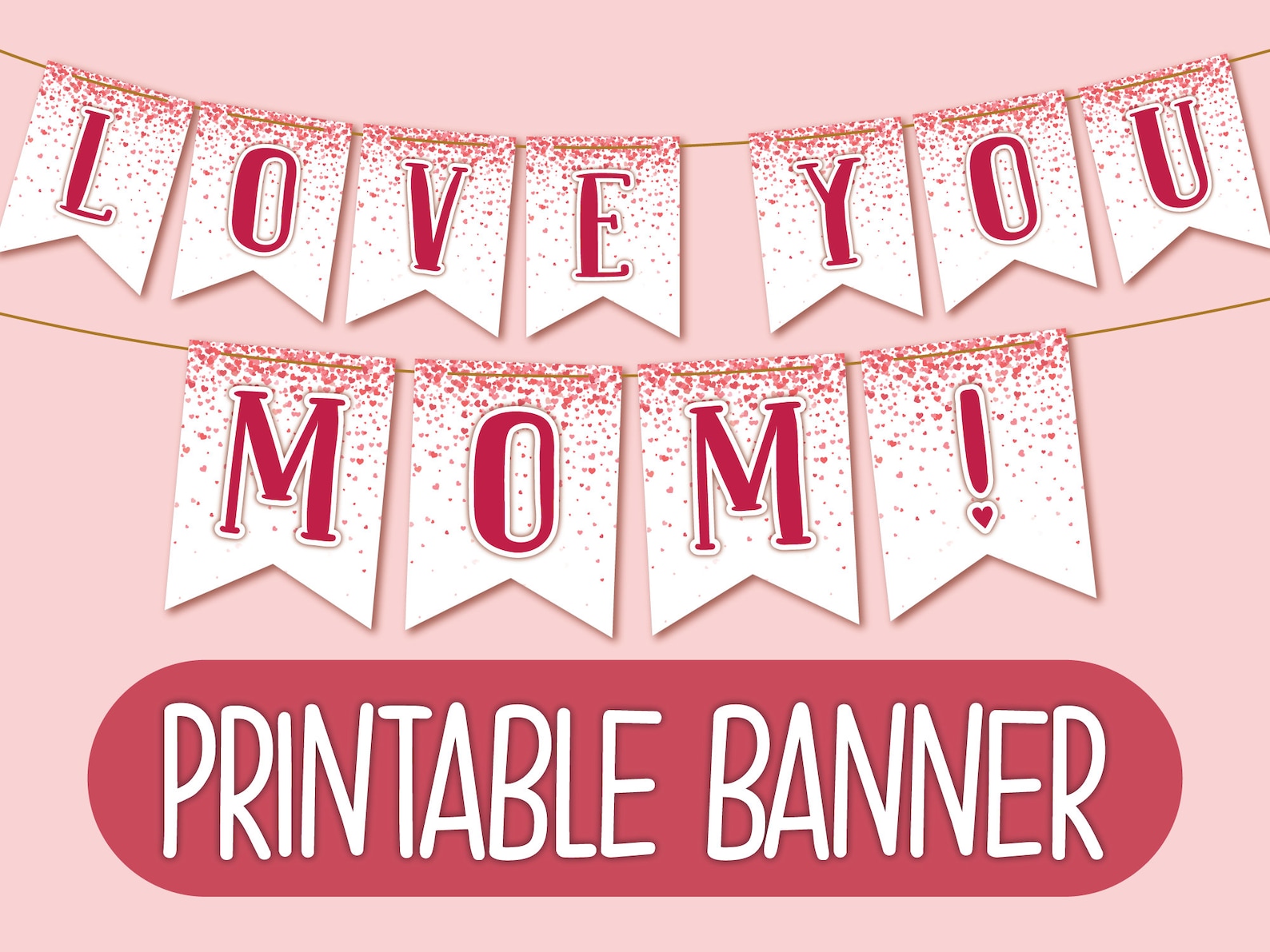 Printable Love You Mom Banner Printable Mother's Day - Etsy