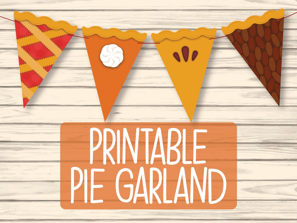 Printable Pie Garland | Pie Banner | Thanksgiving Decorations | Autumn ...