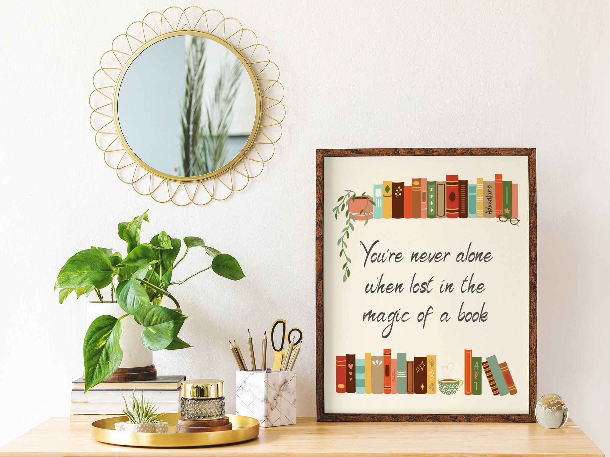 PRINTABLE Reading Print | "you're Never Alone When Lost in a Book ...