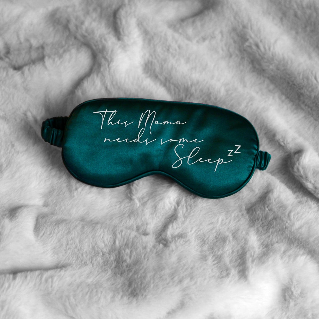 Personalised Mama Needs Some Sleep Eye Mask, Mothers Day Gift, Sleep ...