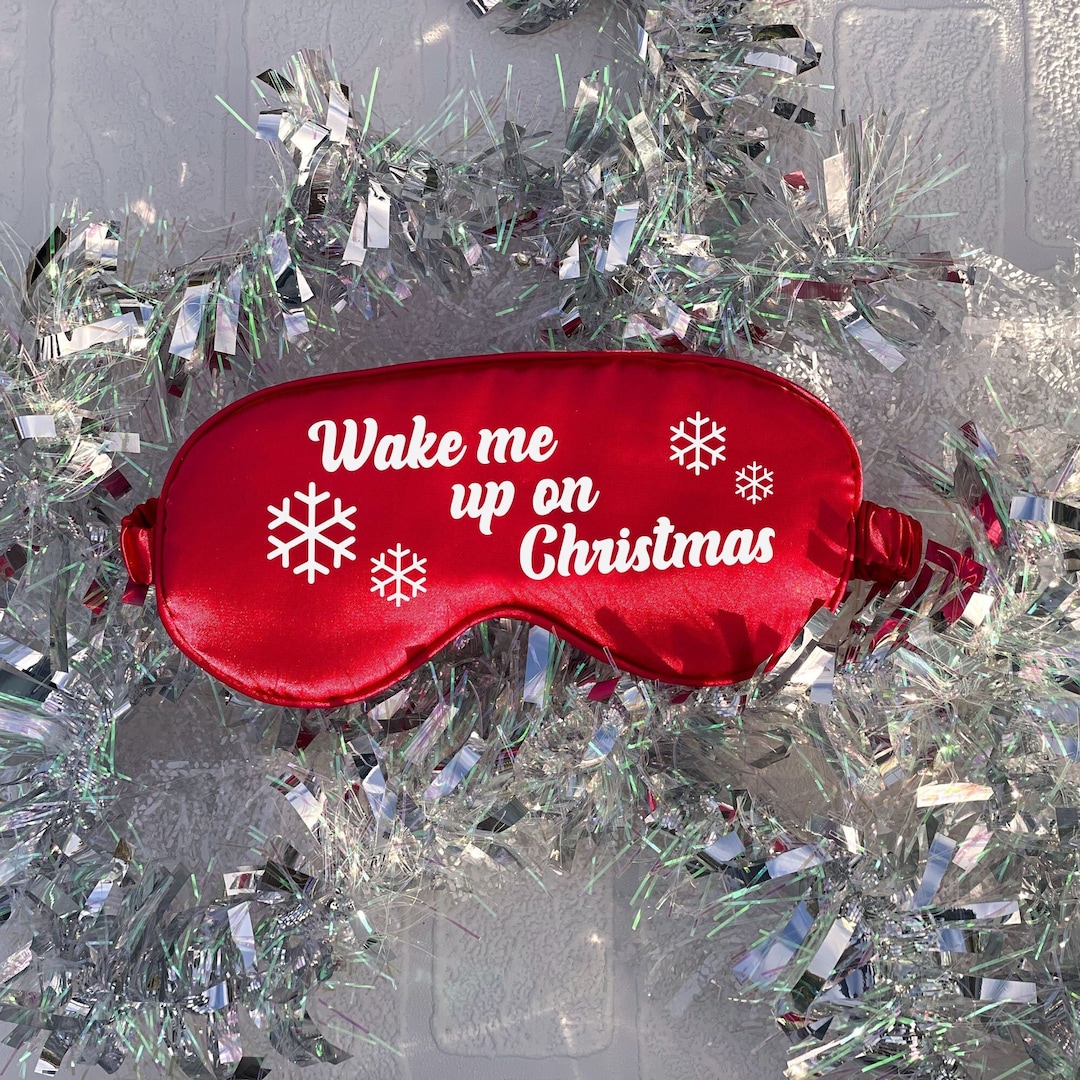 Wake Me up on Christmas Eye Mask, Christmas Sleep Mask, Christmas ...