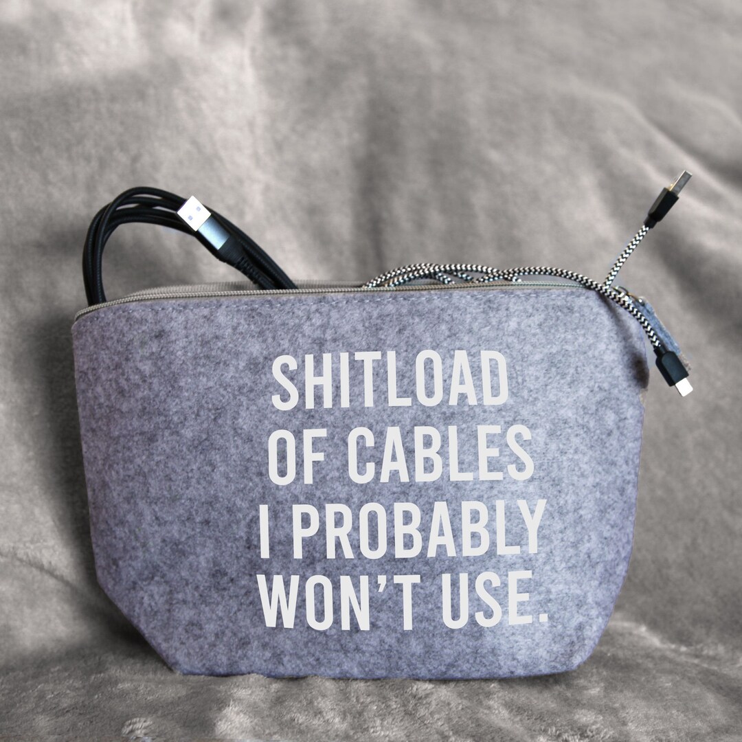 Shitload of Cables Pouch Felt Bag, Cable Storage, Gift for Him, Gift ...