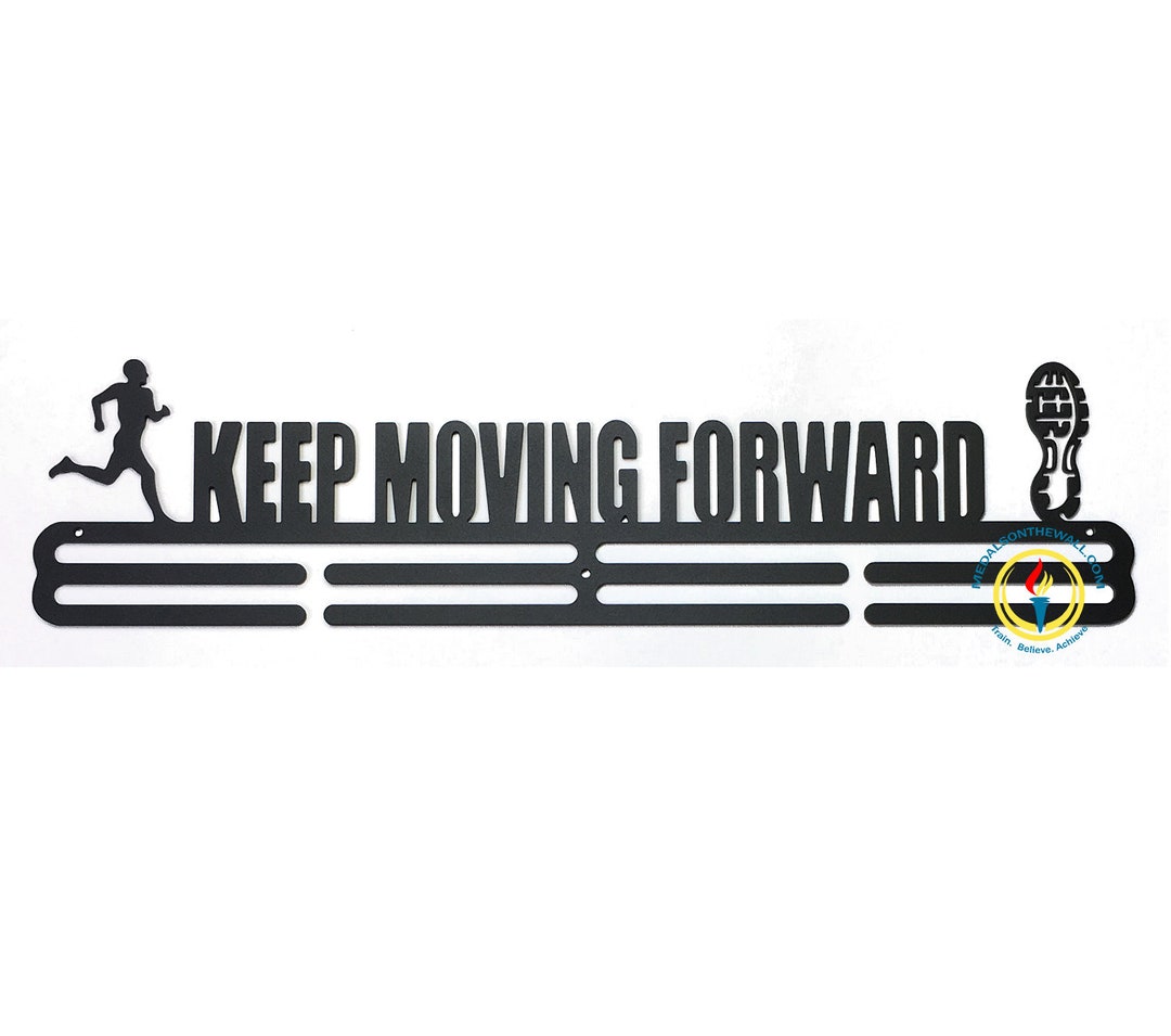 Keep Moving Forward Sports Medal Hanger (matte Black) - Etsy