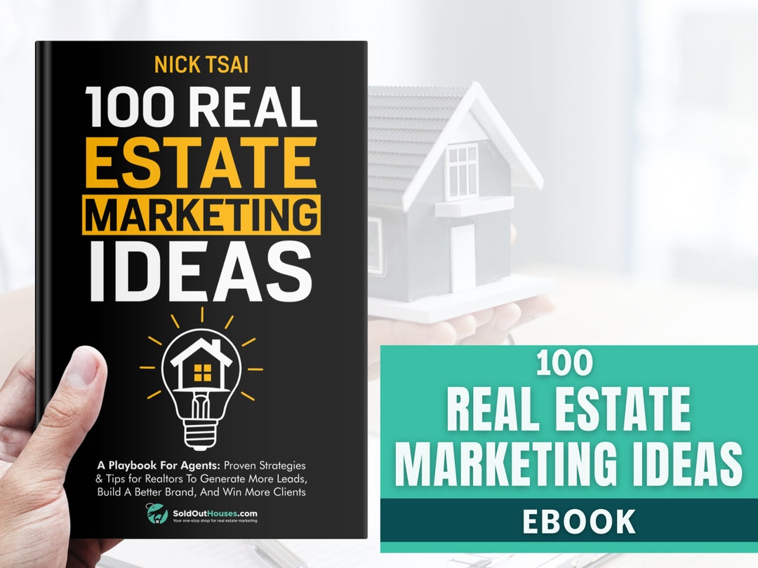 100 Real Estate Marketing Ideas Ebook A Playbook for Agents: Proven Strategies & Tips for ...