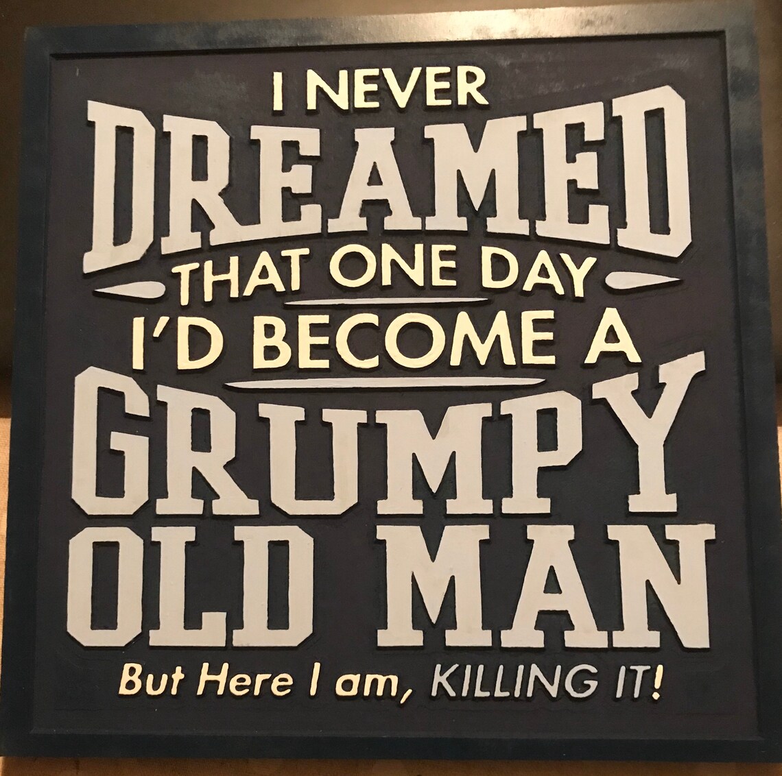 Grumpy Old Man Sign. Custom Carved Hand Painted. - Etsy