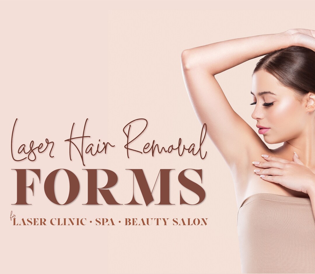 Laser Hair Removal Consultation Forms | Laser Hair Removal Consent Form ...