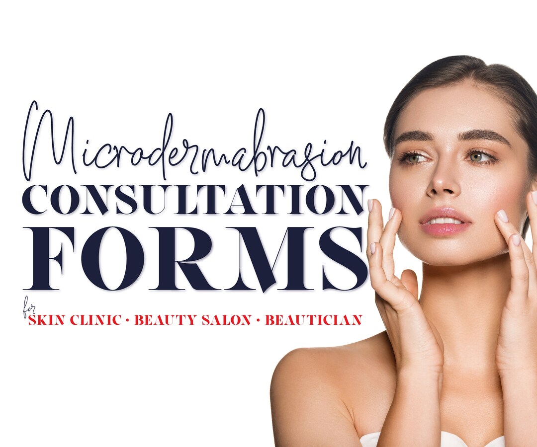 Microdermabrasion Consent Forms | FULLY EDITABLE | Dermabrasion ...