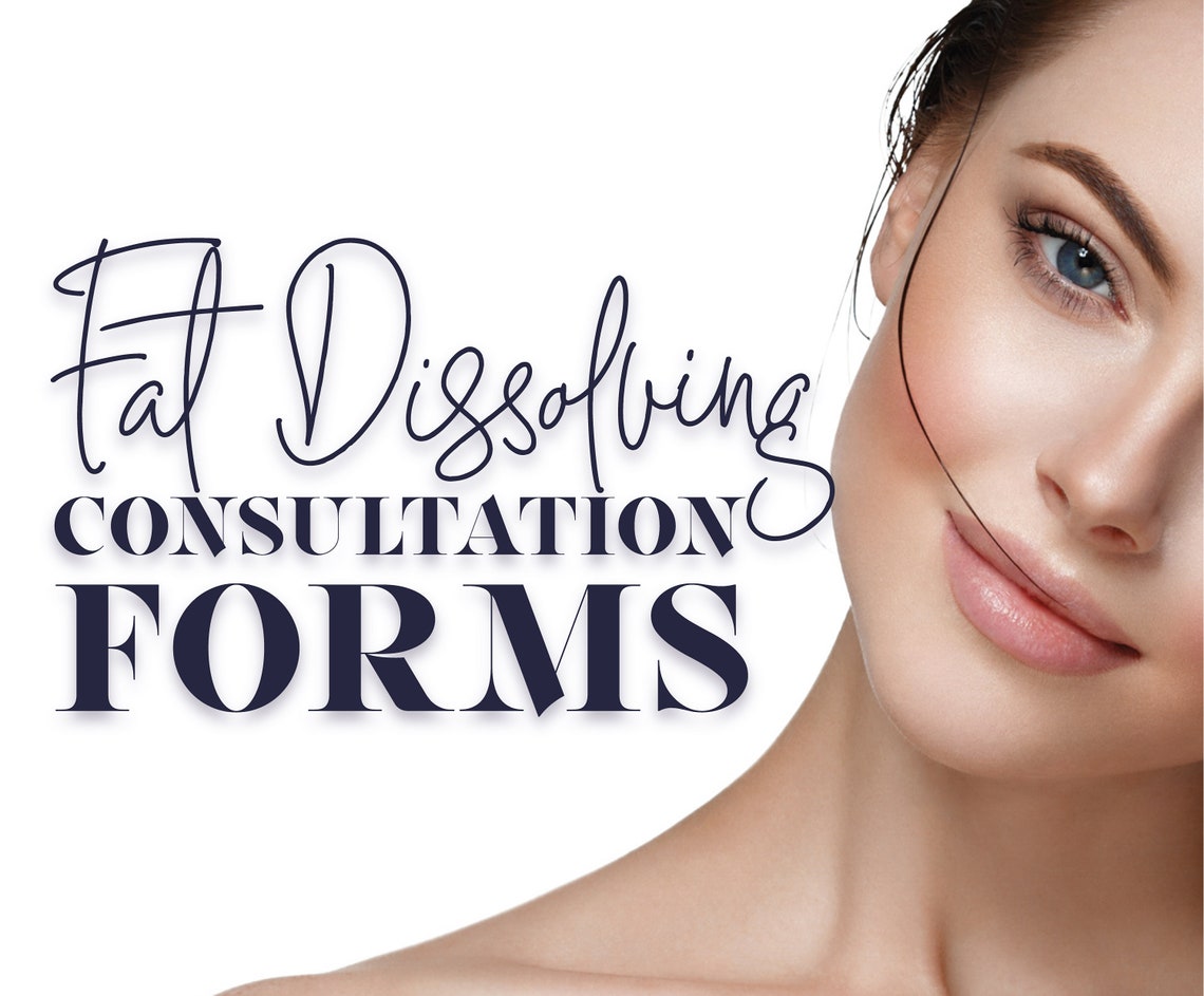 Fat Dissolving Consent Form **FULLY EDITABLE** Lipodissolve Consent ...