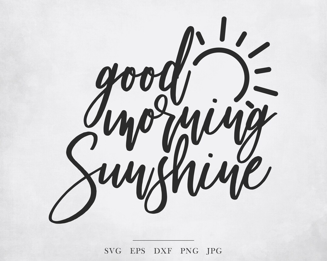 Good Morning Sunshine SVG - Good Vibes SVG, Morning Svg, Coffee Mug ...