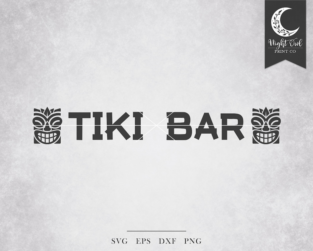 Tiki Bar SVG - Patio Decor Svg, Tiki Bar Sign, Bar Sign Svg, Kitchen ...