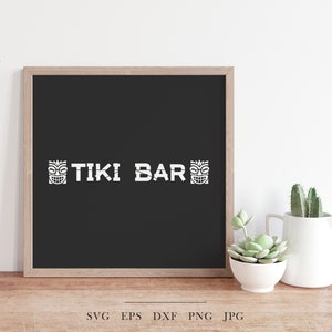 Tiki Bar SVG - Patio Decor Svg, Tiki Bar Sign, Bar Sign Svg, Kitchen ...