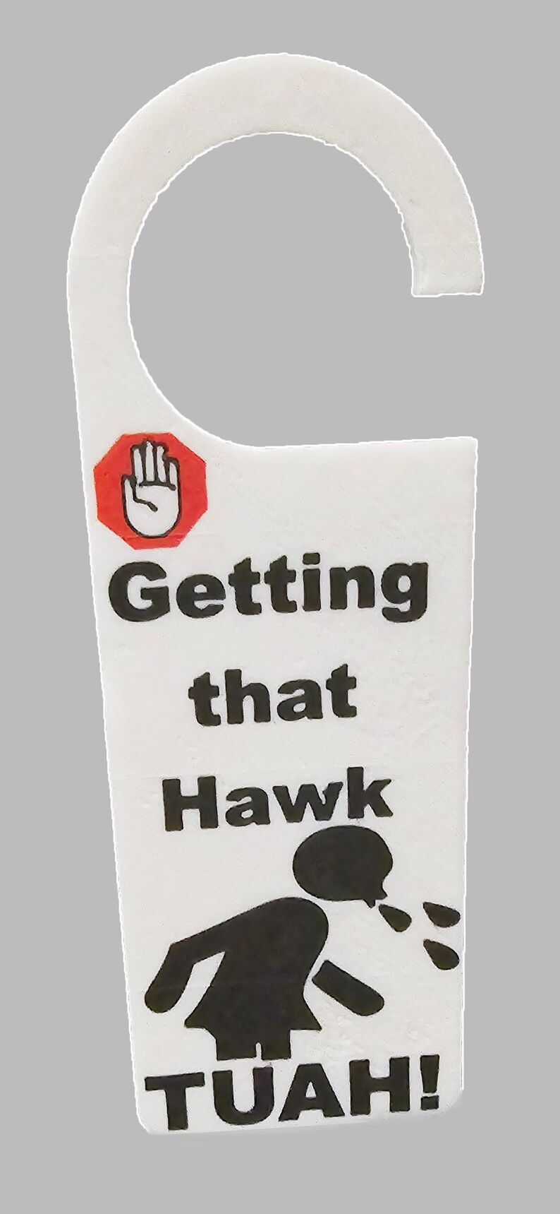 3D Printed 'getting That Hawk Tuah' Door Hanger | Unique Custom Door ...