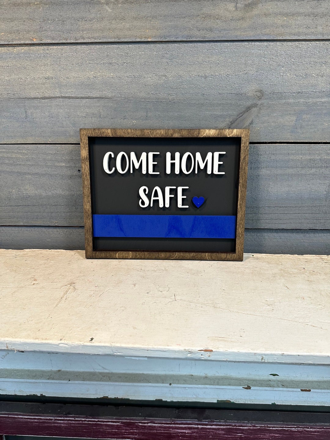 Come Home Safe Wood Sign Thin Blue Line Wooden Sign Police Sign Deputy ...