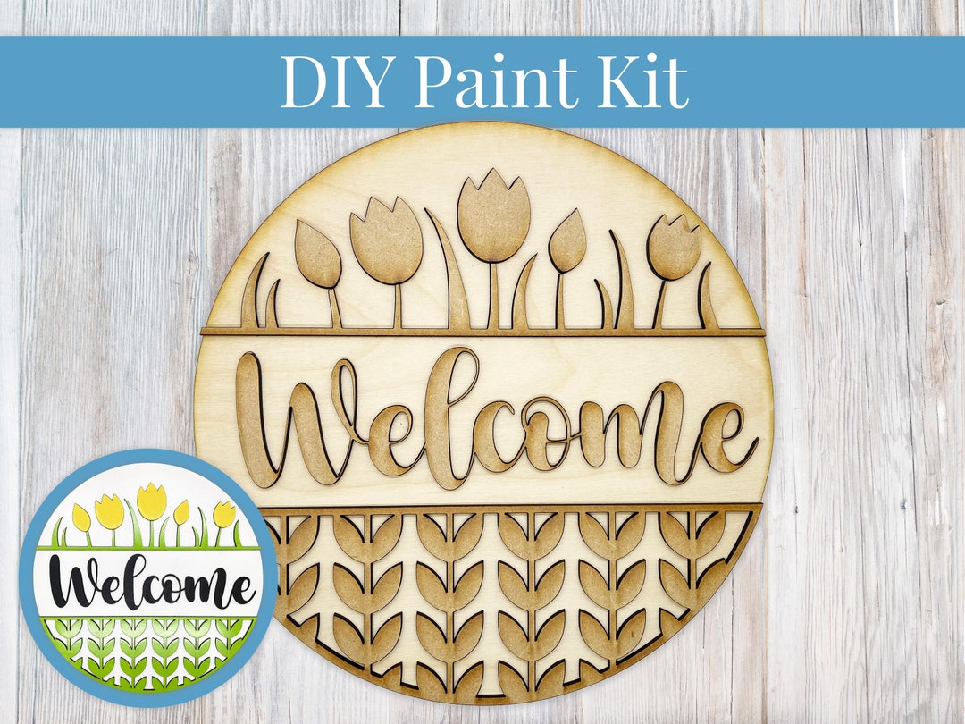 DIY Sign Kit - Welcome Tulips Sign, Welcome Sign, DIY Kit, Paint at ...