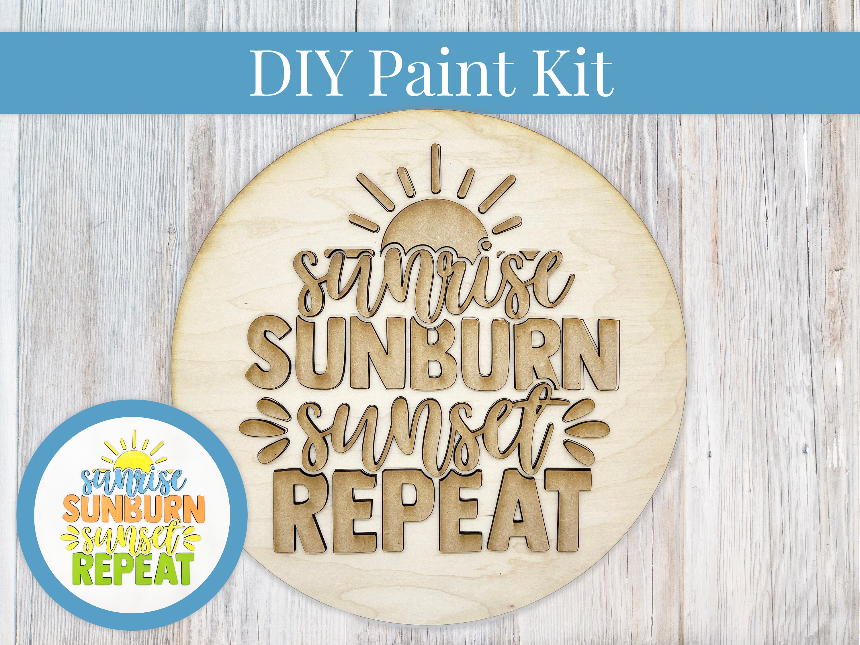 DIY Sign Kit Sunrise Sunburn Sunset Repeat Circle Sign - Etsy