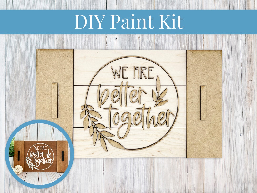 DIY Sign Kit - We Are Better Together Tray Sign Kit, Mini Tray Sign ...