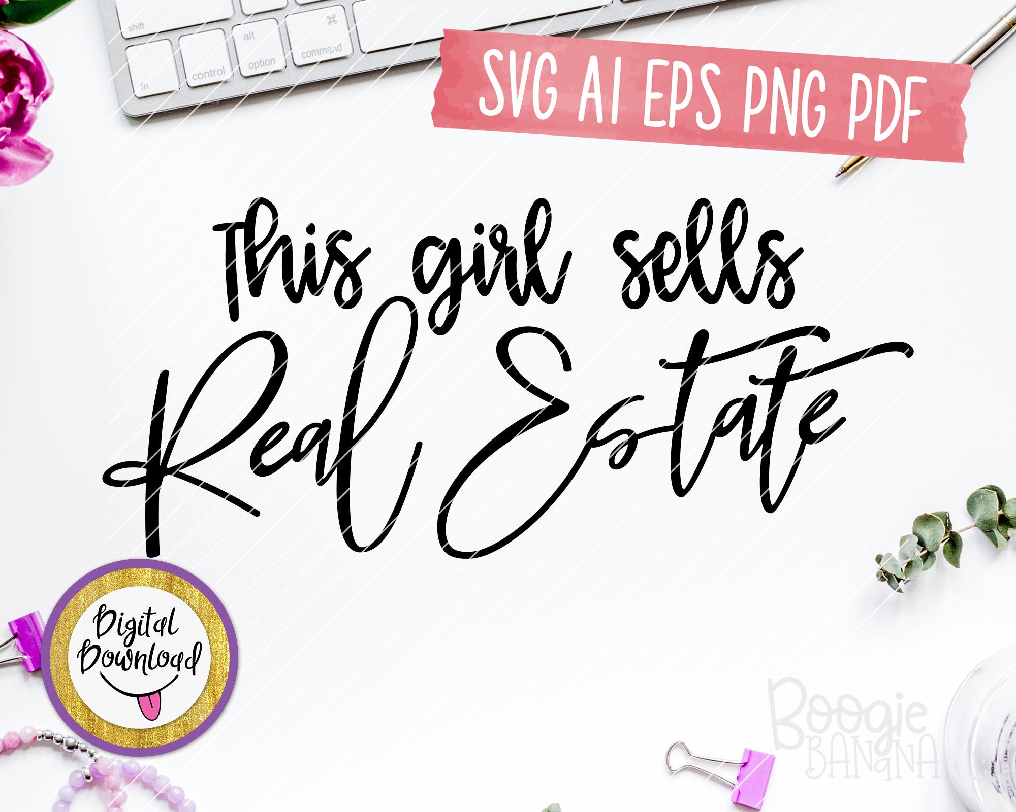 This Girl Sells Real Estate Svg Eps Png Pdf Cut File Realty Etsy