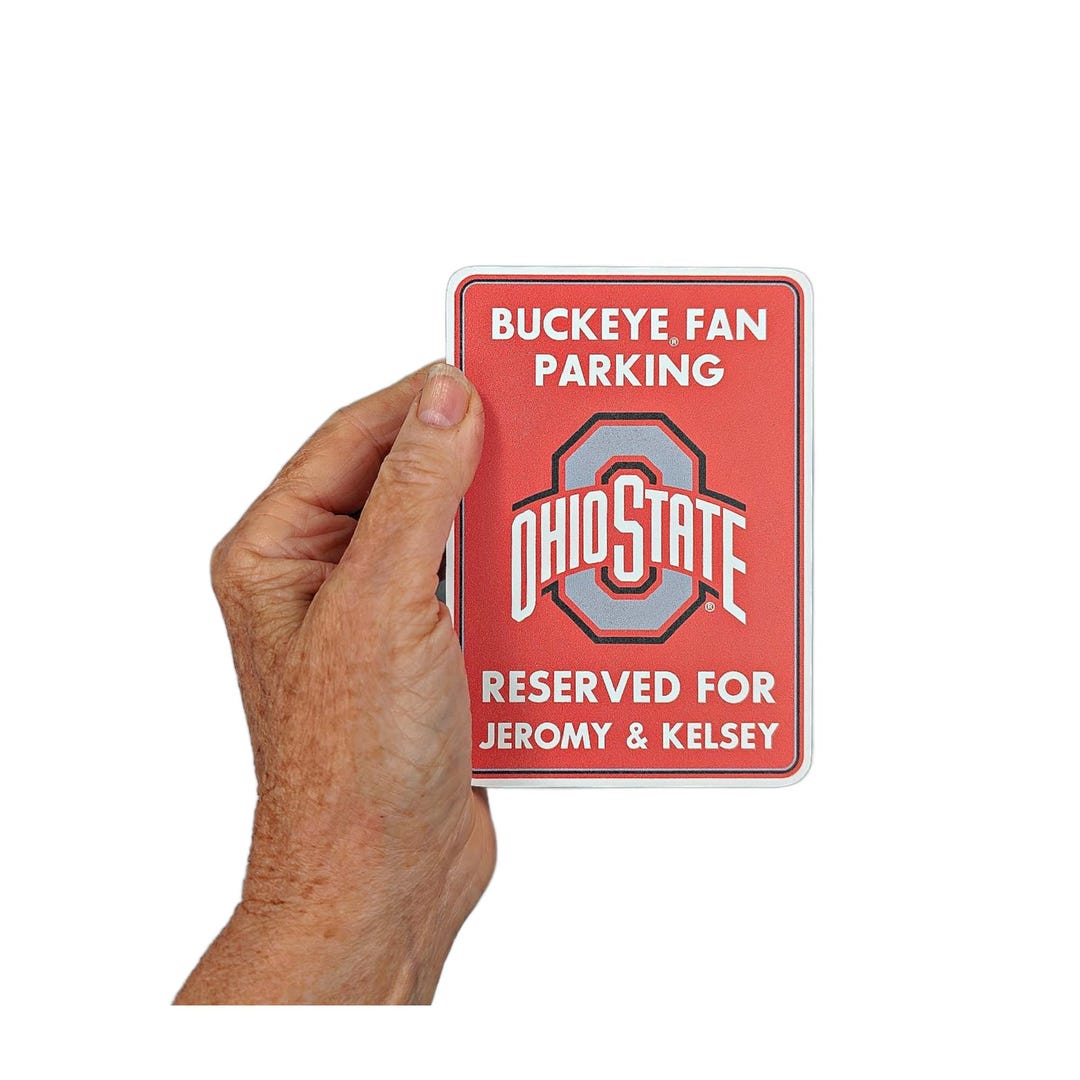 Ohio State University, Personalized Wooden Buckeye Fan Parking Sign ...