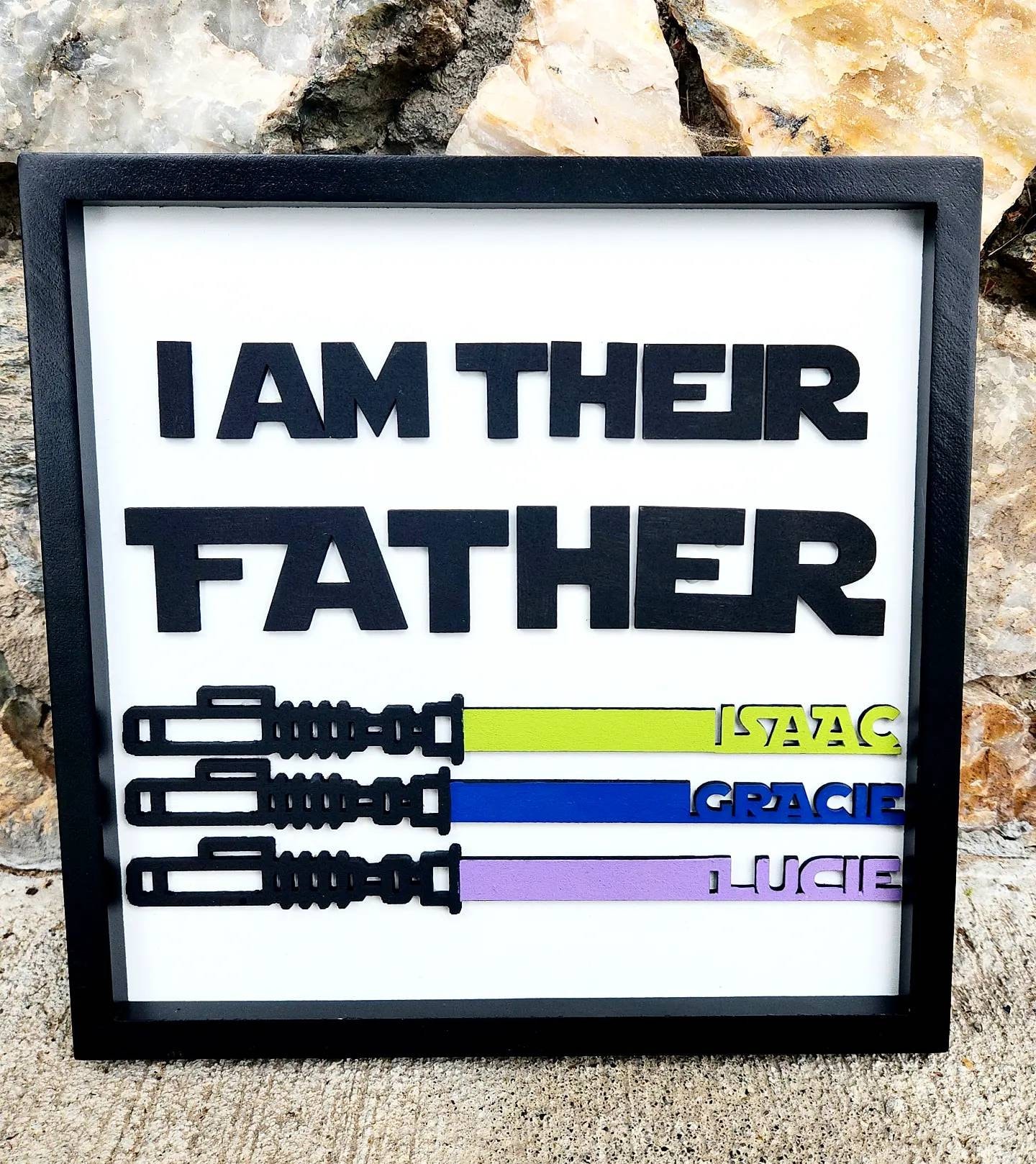 I Am Their Father Sign// Father's Day Gift // Personalized - Etsy