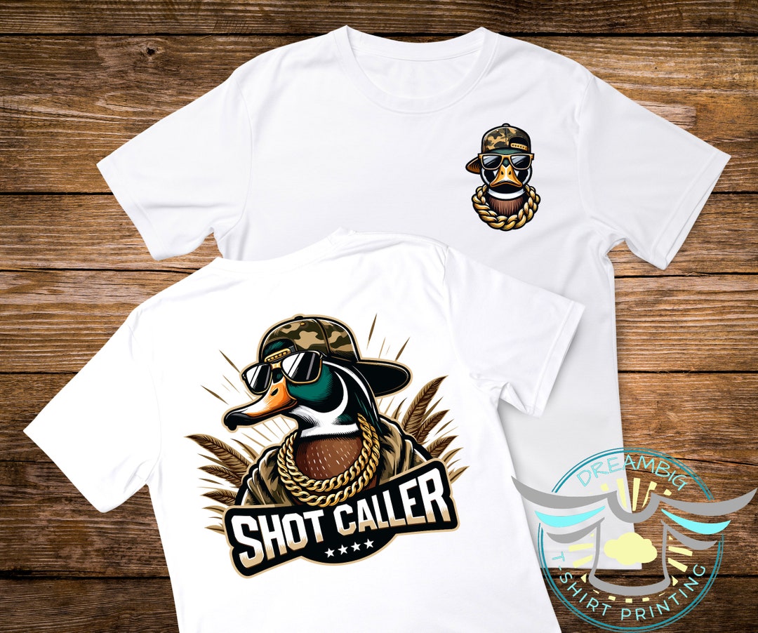 Wood Duck Hunting Shirt, Shot Caller, Ducking Hunting Apparel ...