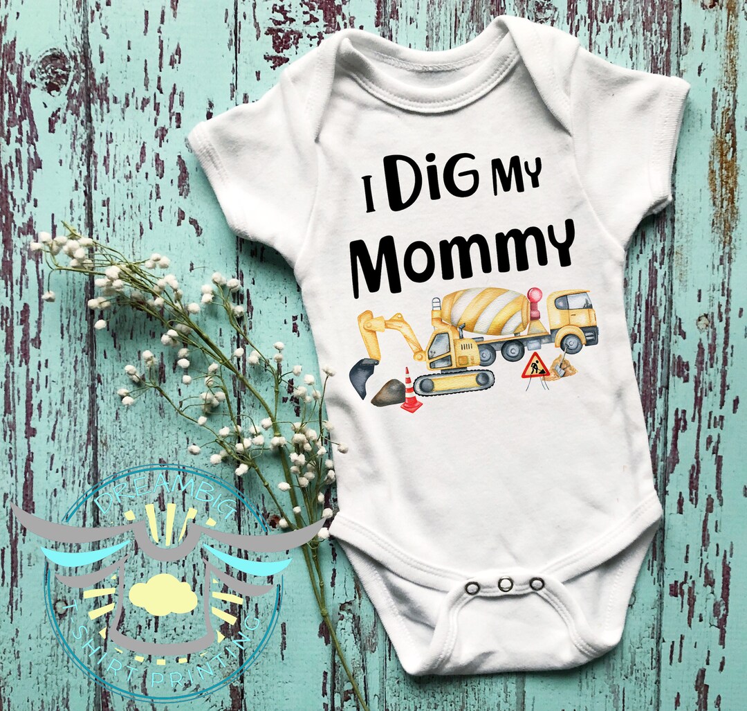 I Dig My Mommy Baby Onesie® Excavator, Construction Baby Onesie® Cute ...